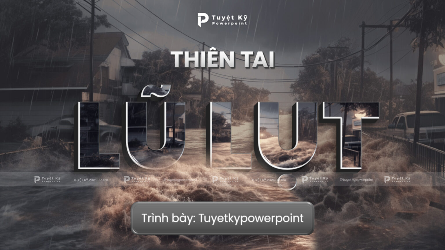 Slide thuyết trình thiên tai Lũ lụt | Tuyệt kỹ Powerpoint