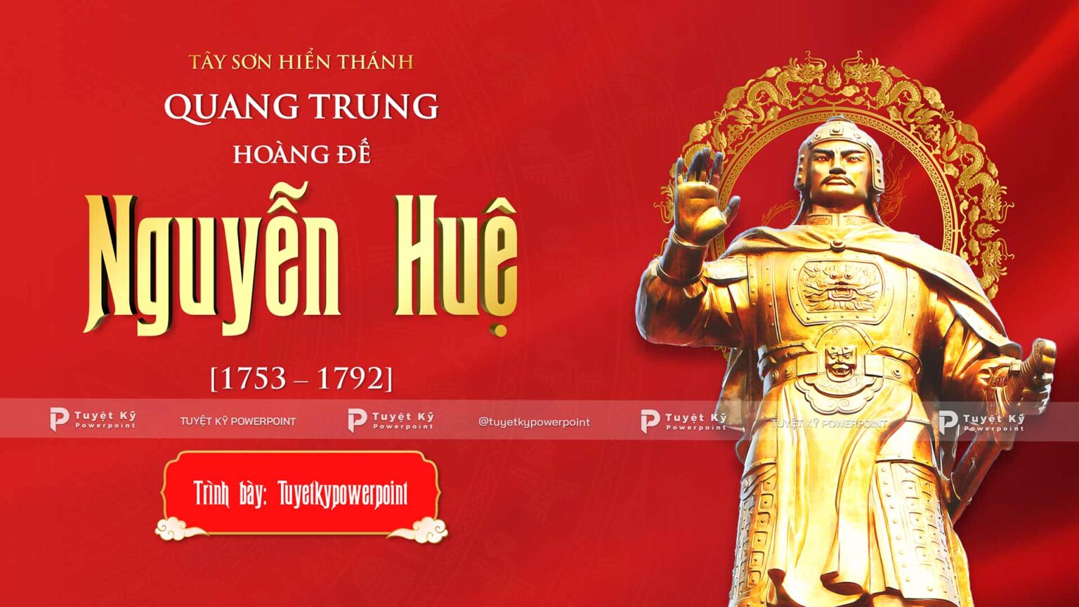 Mẫu Slide Vua Quang Trung - Nguyễn Huệ | Tuyệt kỹ Powerpoint