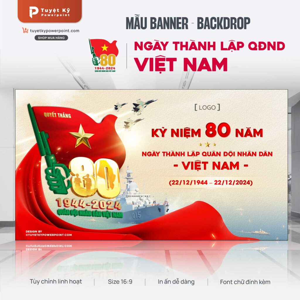 Mẫu Backdrop/Banner Kỷ Niệm 80 năm Ngày Thành Lập Quân Đội Nhân Dân ...