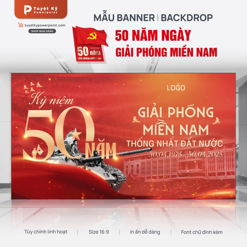 Mẫu Backdrop/Banner Kỷ niệm 50 năm Ngày giải phóng miền nam 30/4 | Tuyệt kỹ Powerpoint