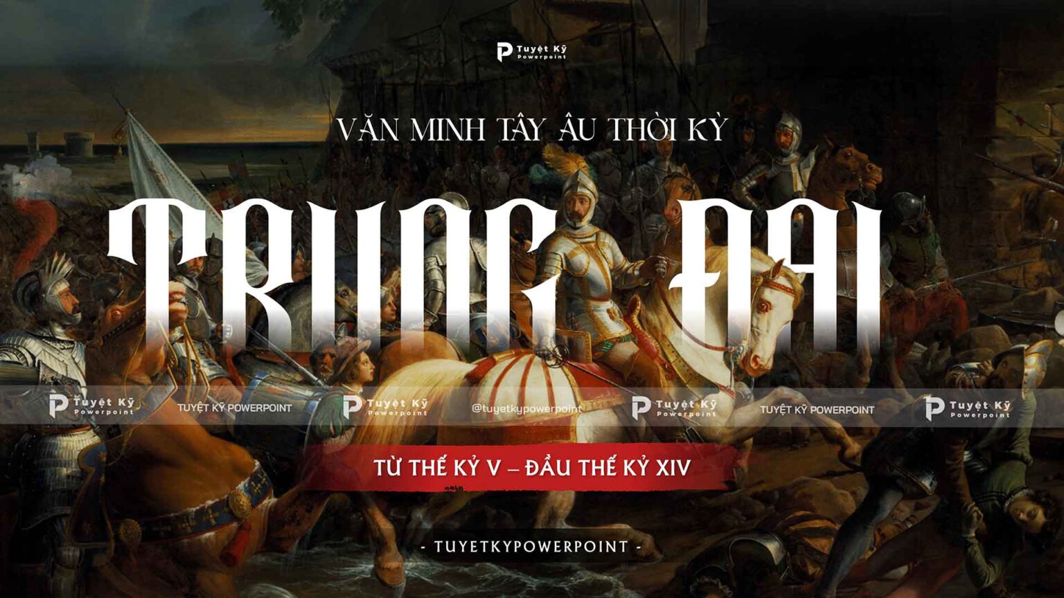 Mẫu Slide Văn Minh Tây Âu thời Trung Đại (Từ thế kỷ V - Đầu thế kỷ XIV) | Tuyệt kỹ Powerpoint