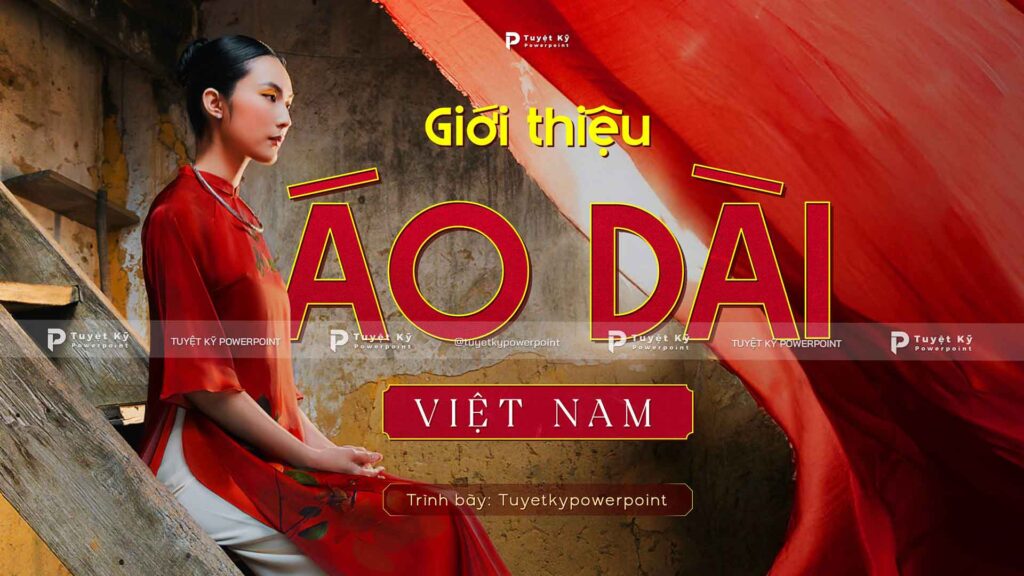 Mẫu Slide Áo dài Việt Nam | Tuyệt kỹ Powerpoint
