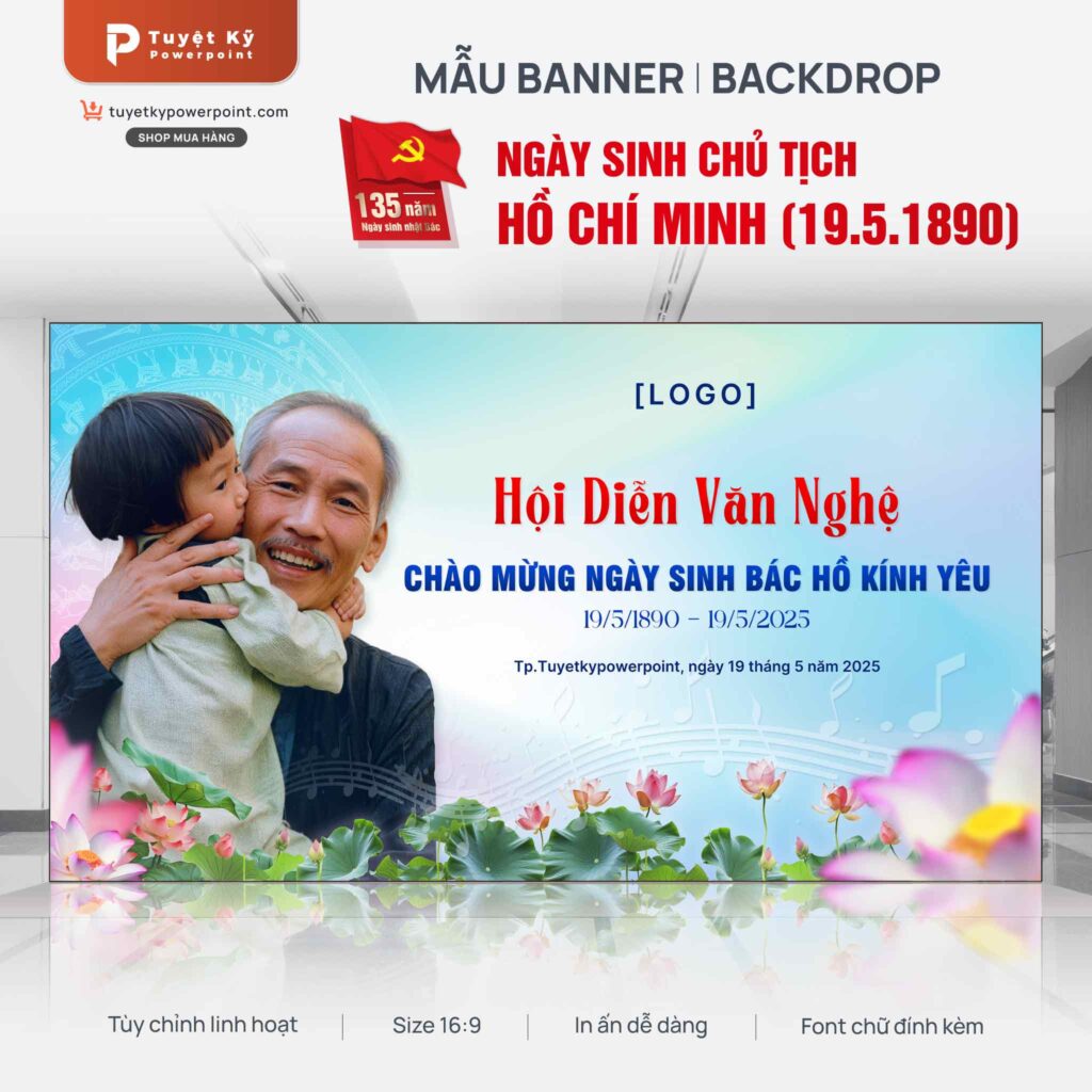 Mẫu Backdrop/Banner Kỷ niệm 135 năm Ngày sinh nhật Bác Hồ (19/5/1890 ...