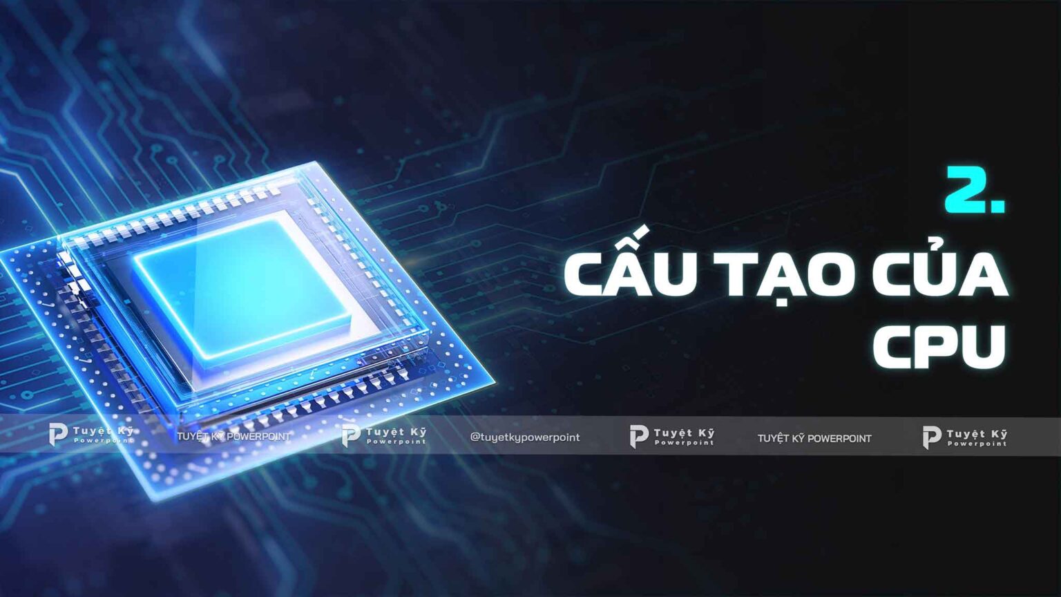 Mẫu Slide Tổng quan về CPU | Tuyệt kỹ Powerpoint