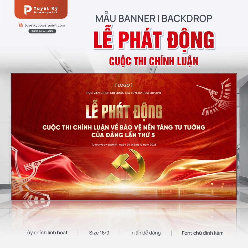Mẫu Backdrop/Banner Lễ Phát Động Cuộc Thi Chính Luận Về Bảo Vệ Nền Tảng ...